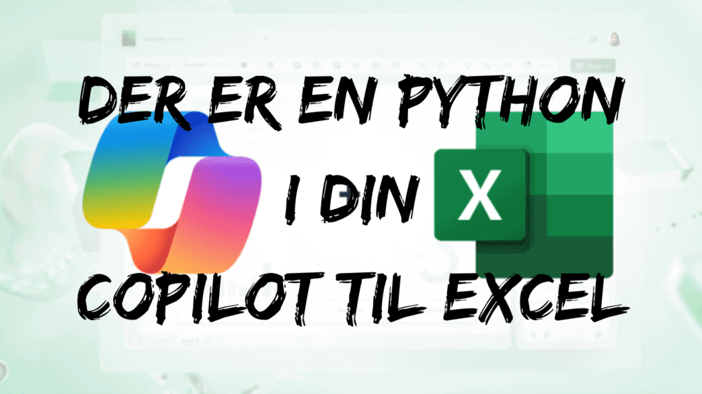 Copilot i Excel med Python: dataanalyse når nye højder